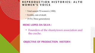 Casestudy on Brazil Alto women. Reproduction Histories | PPTX