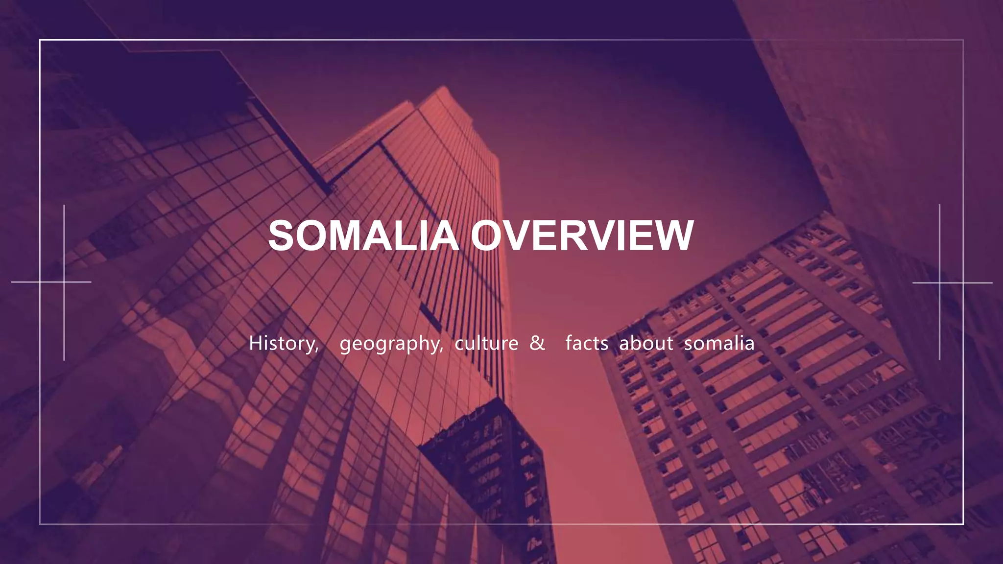 Somalia overview | PPTX