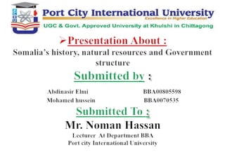 Somali resources and government structure | PPTX