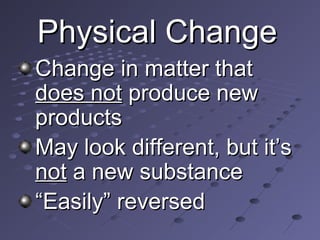 States of Matter and Physical and Chemical Changes | PPT