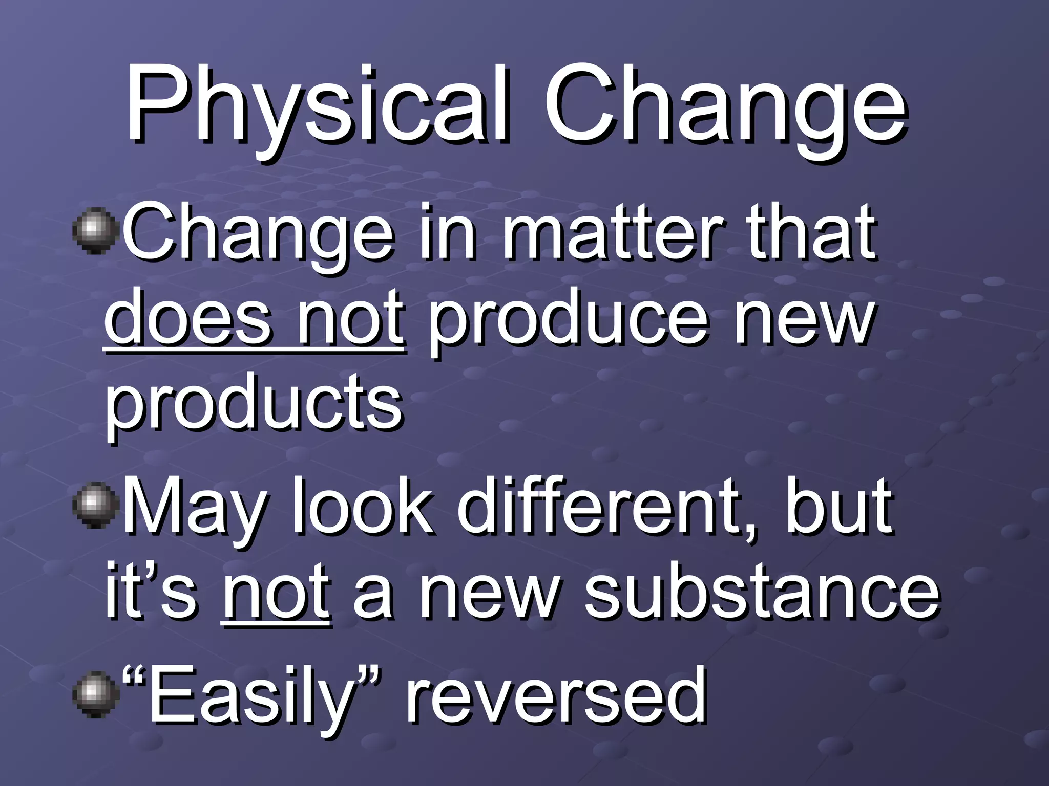 States of Matter and physical and chemical changes | PPT