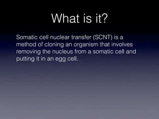 Somatic cell nuclear_transfer | KEY