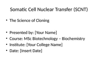 Somatic_Cell_Nuclear_Transfer_Presentation.pptx
