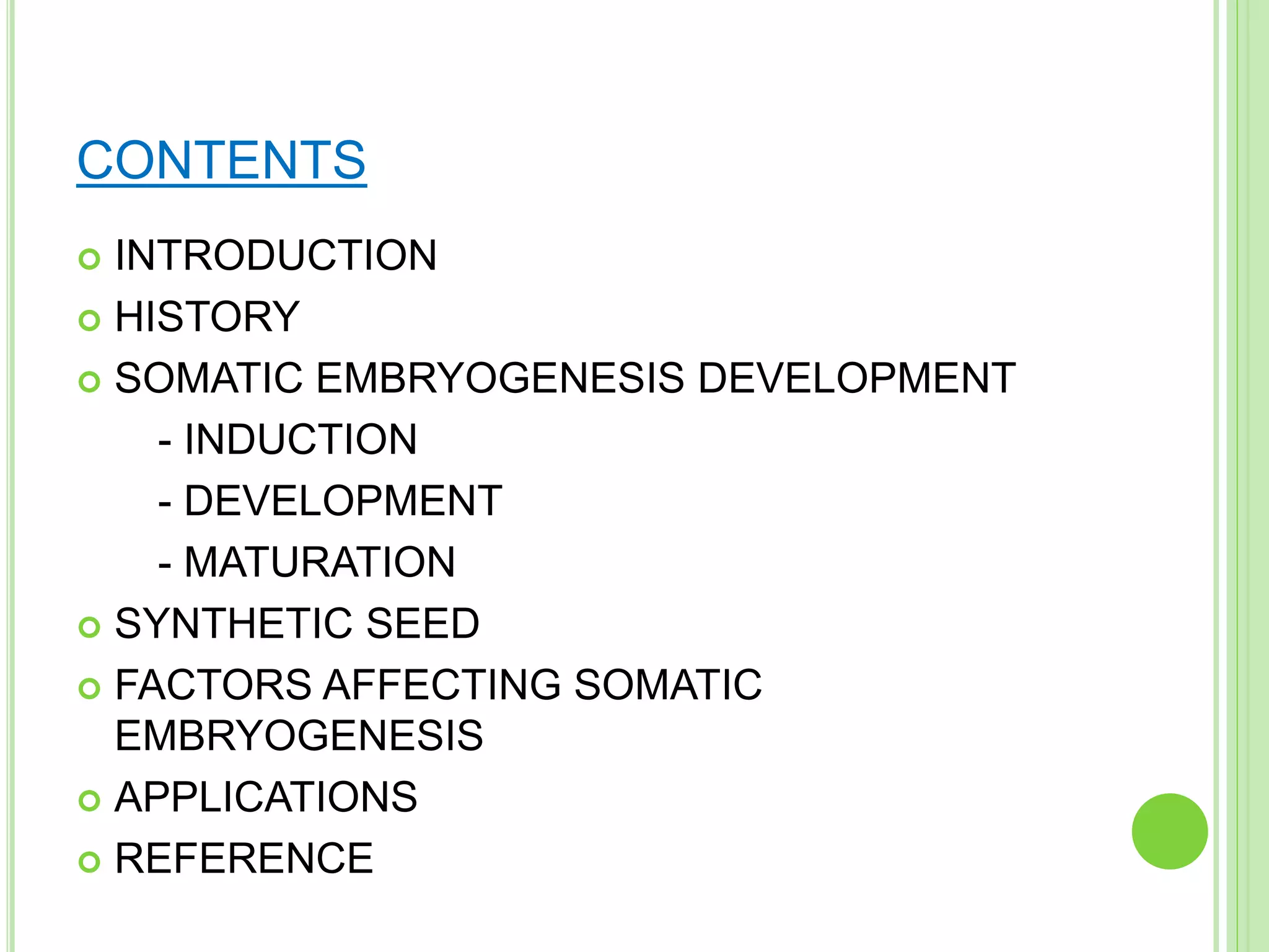 Somatic embryogenesis, in plant tissue culture | PPTX