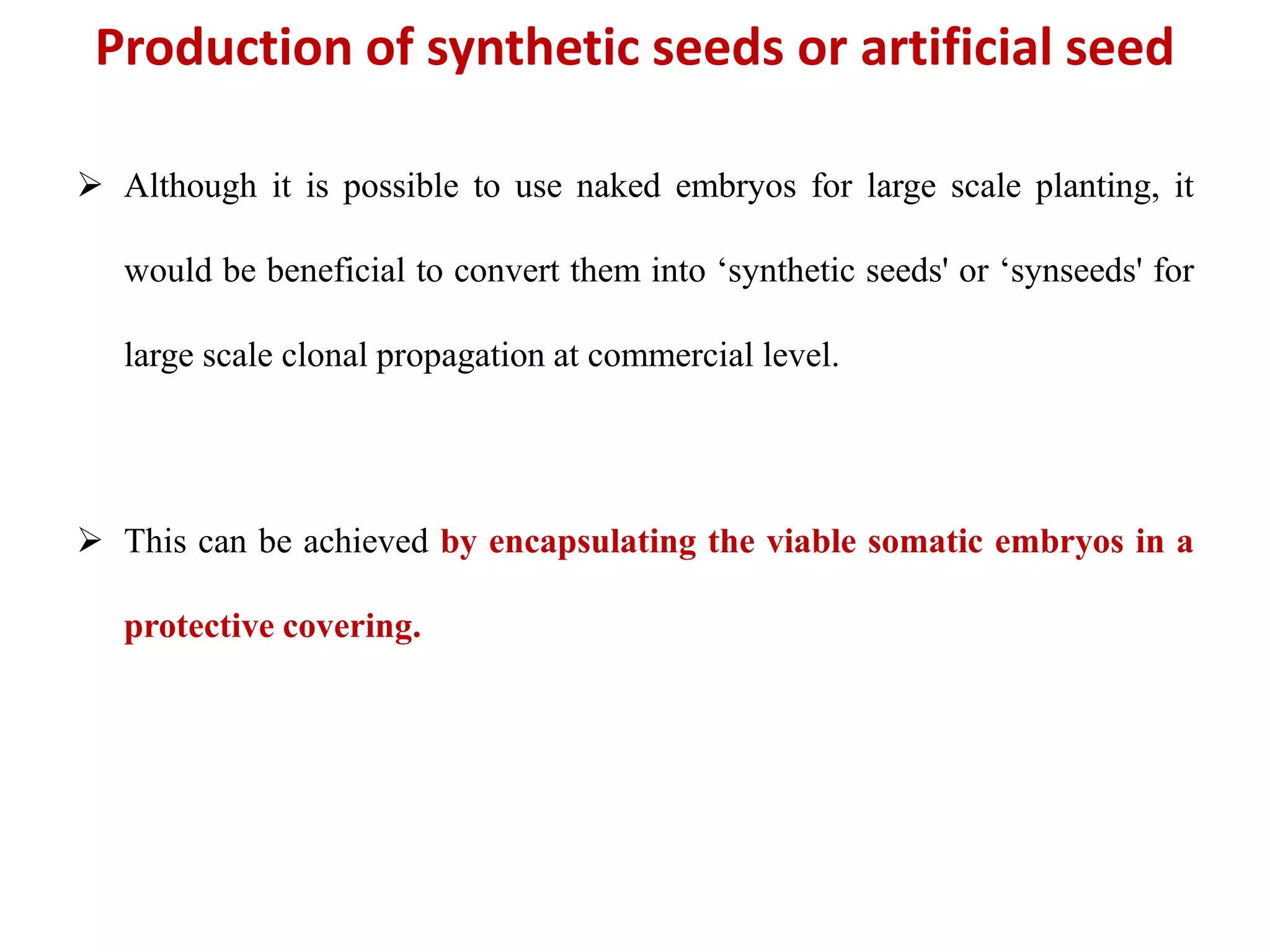 Somatic embryogenesis and artificial seed production | PPTX