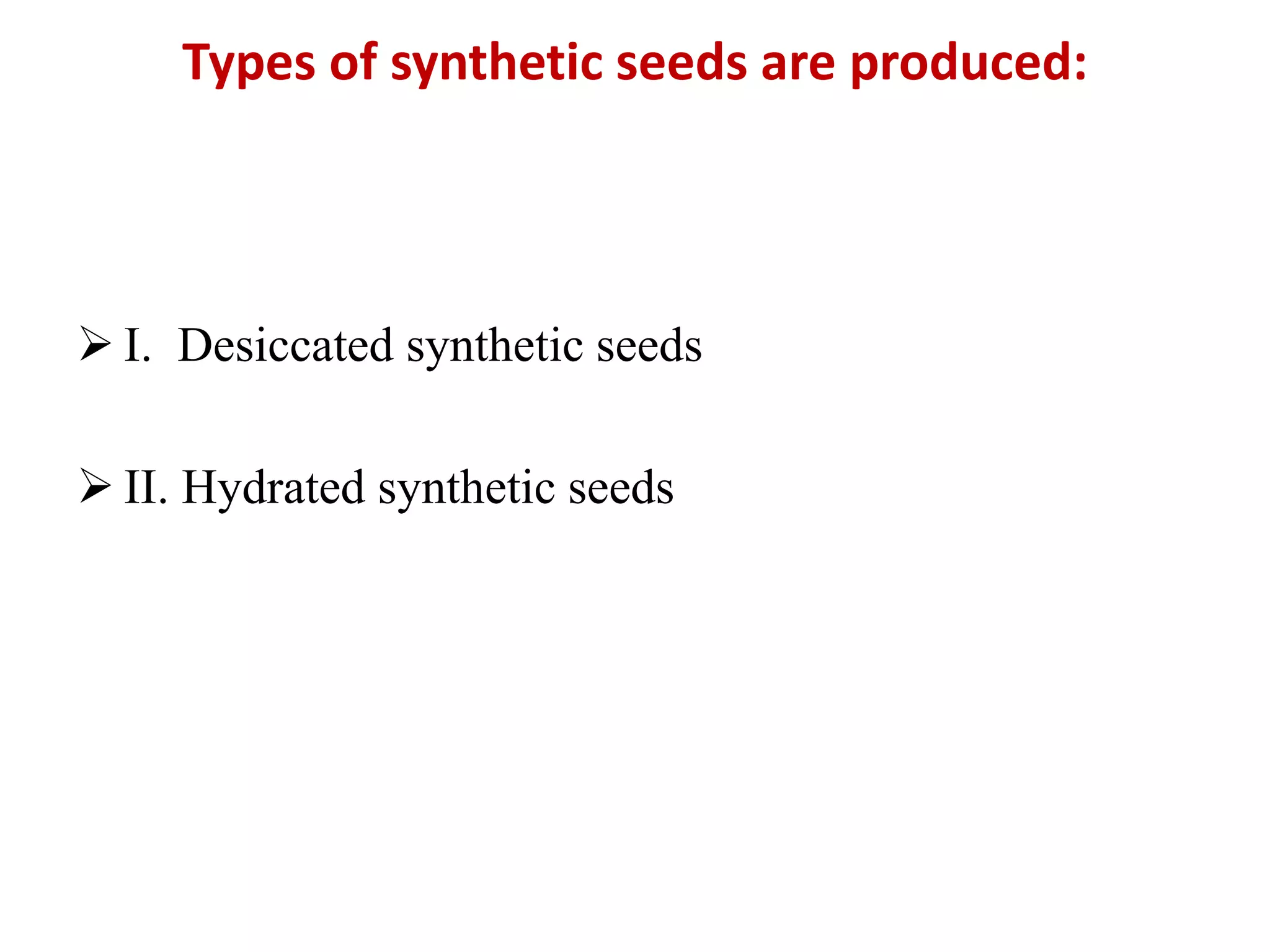 Somatic embryogenesis and artificial seed production | PPTX
