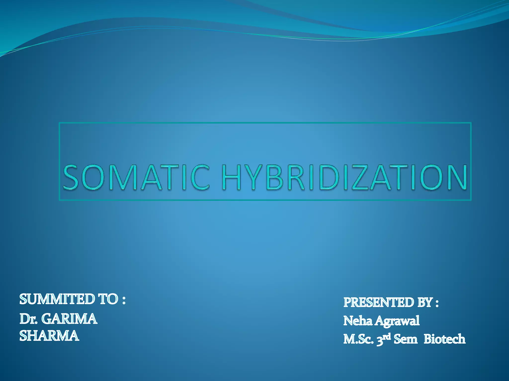 (Somatic hybridization) | PPTX