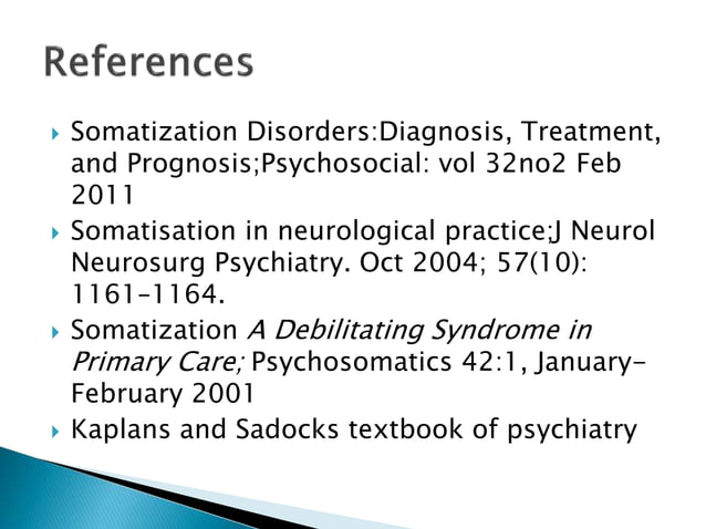 Somatization disorder | PPTX | Mental Health | Diseases and Conditions