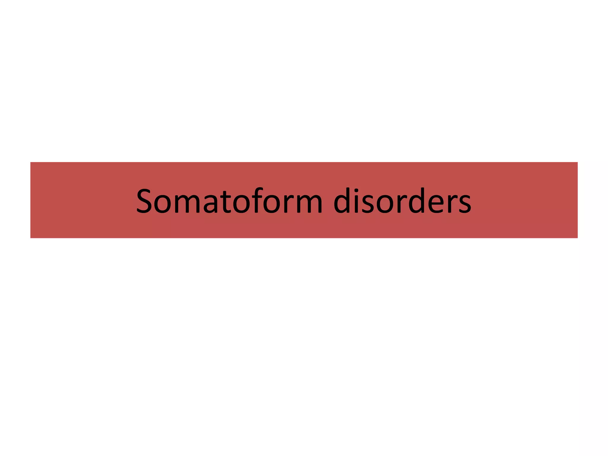 Somatoform Disorders Dsm 5 Ppt 