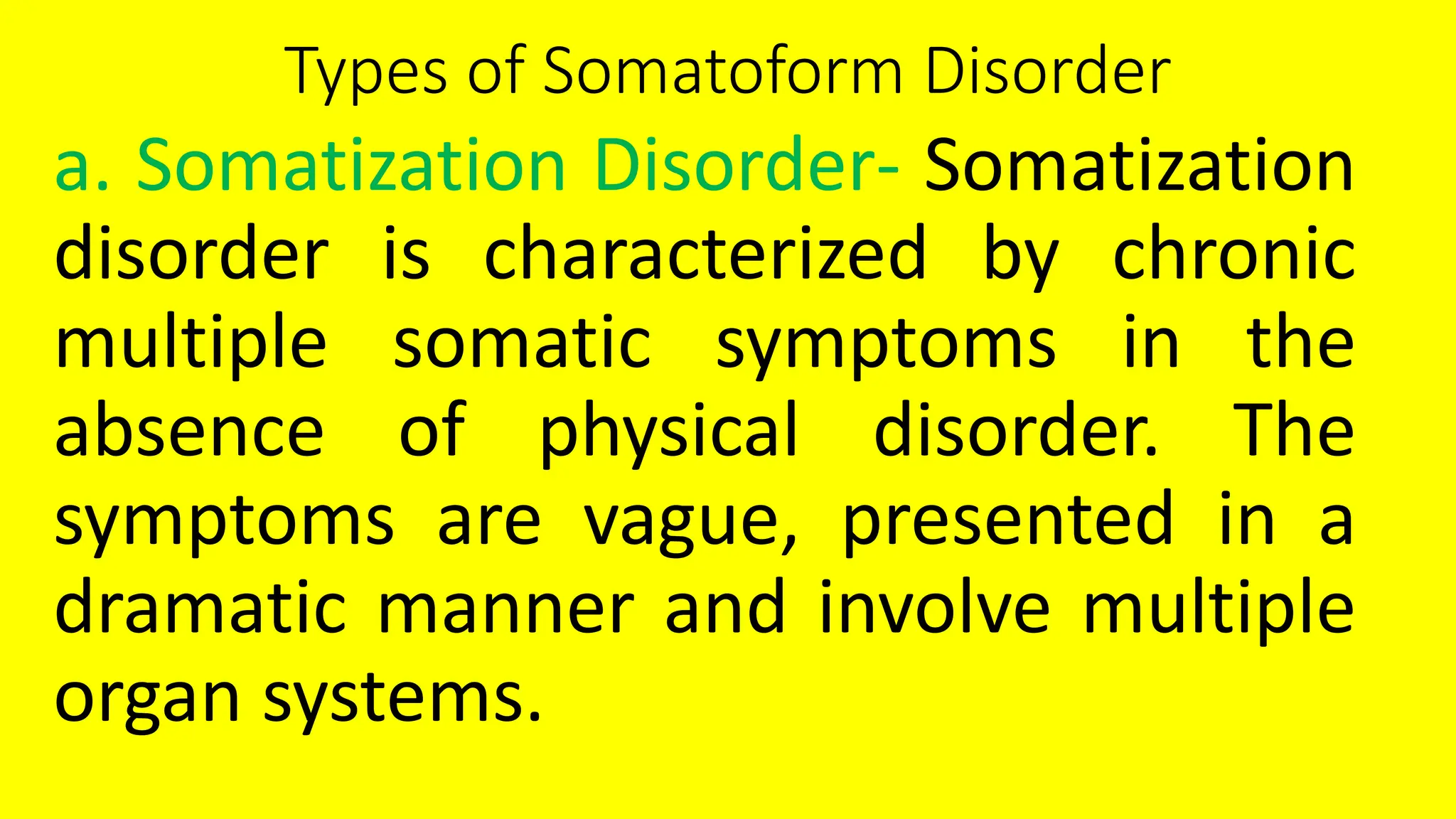 Somatoform Disorder, somatic symptoms and other types | PPT