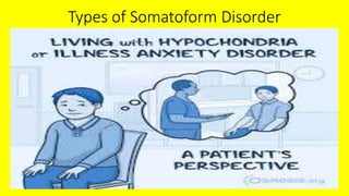 Somatoform Disorder, somatic symptoms and other types | PPTX