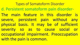 Somatoform Disorder, somatic symptoms and other types | PPTX