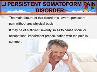 SOMATOFORM DISORDER (BY PRANAY) | PPTX