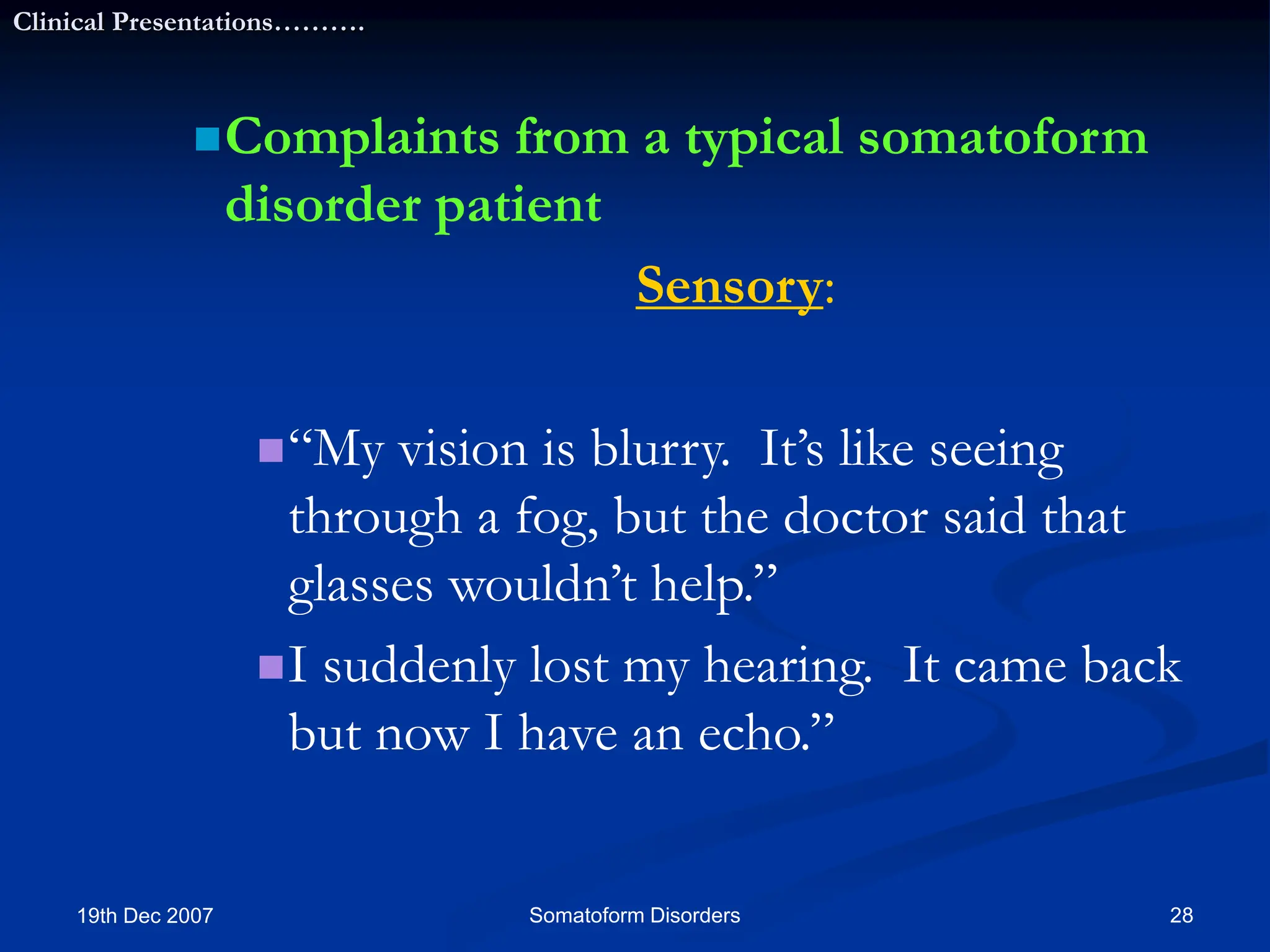 Somatoform Disorder A Nightmare for physician GMC.ppt