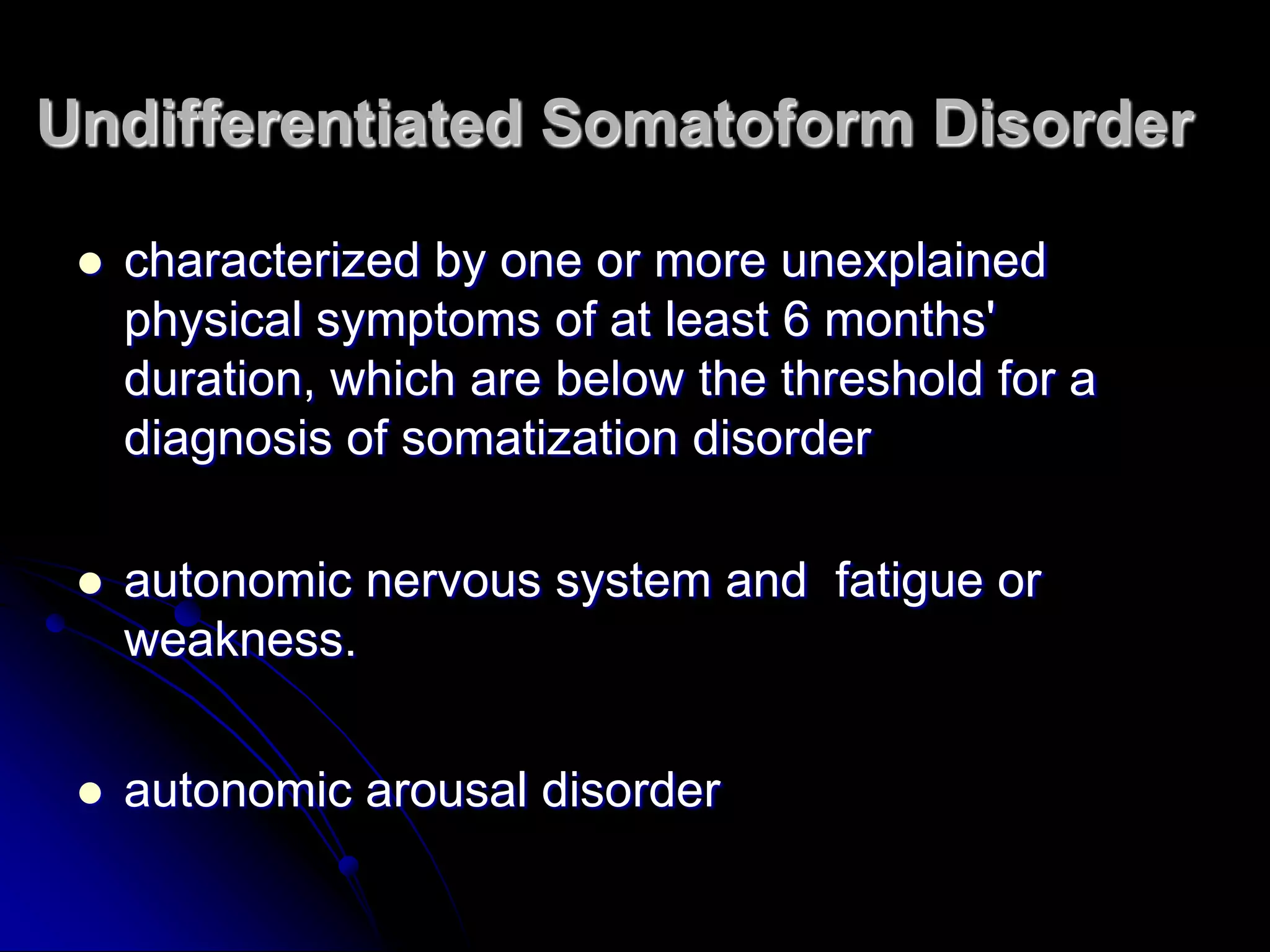 Somatoform disorders,PSYCH II | PPTX