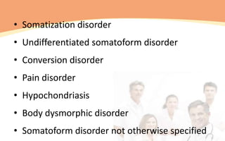 Somatoform disorders | PPTX