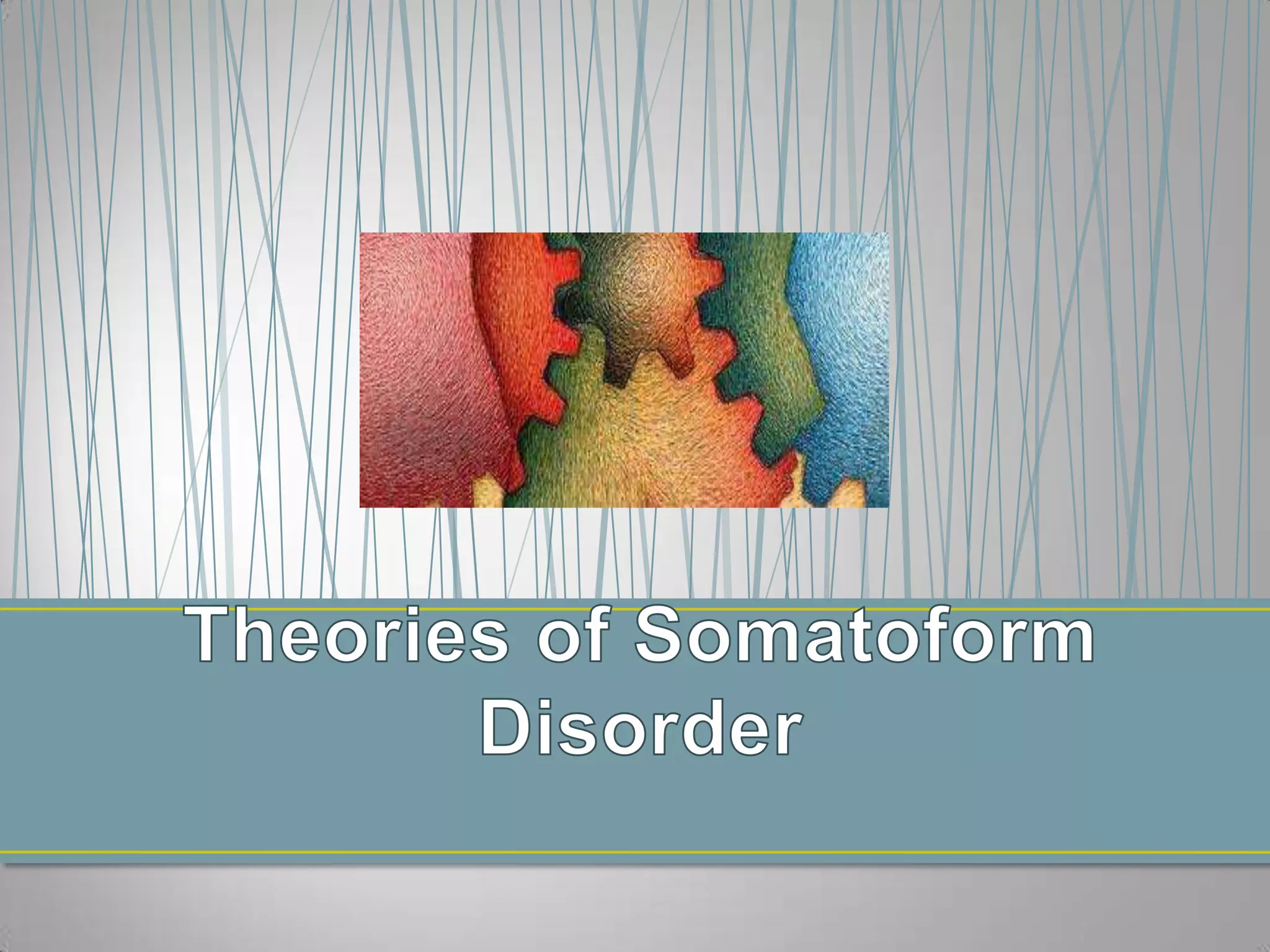Somatoform disorders | PPTX
