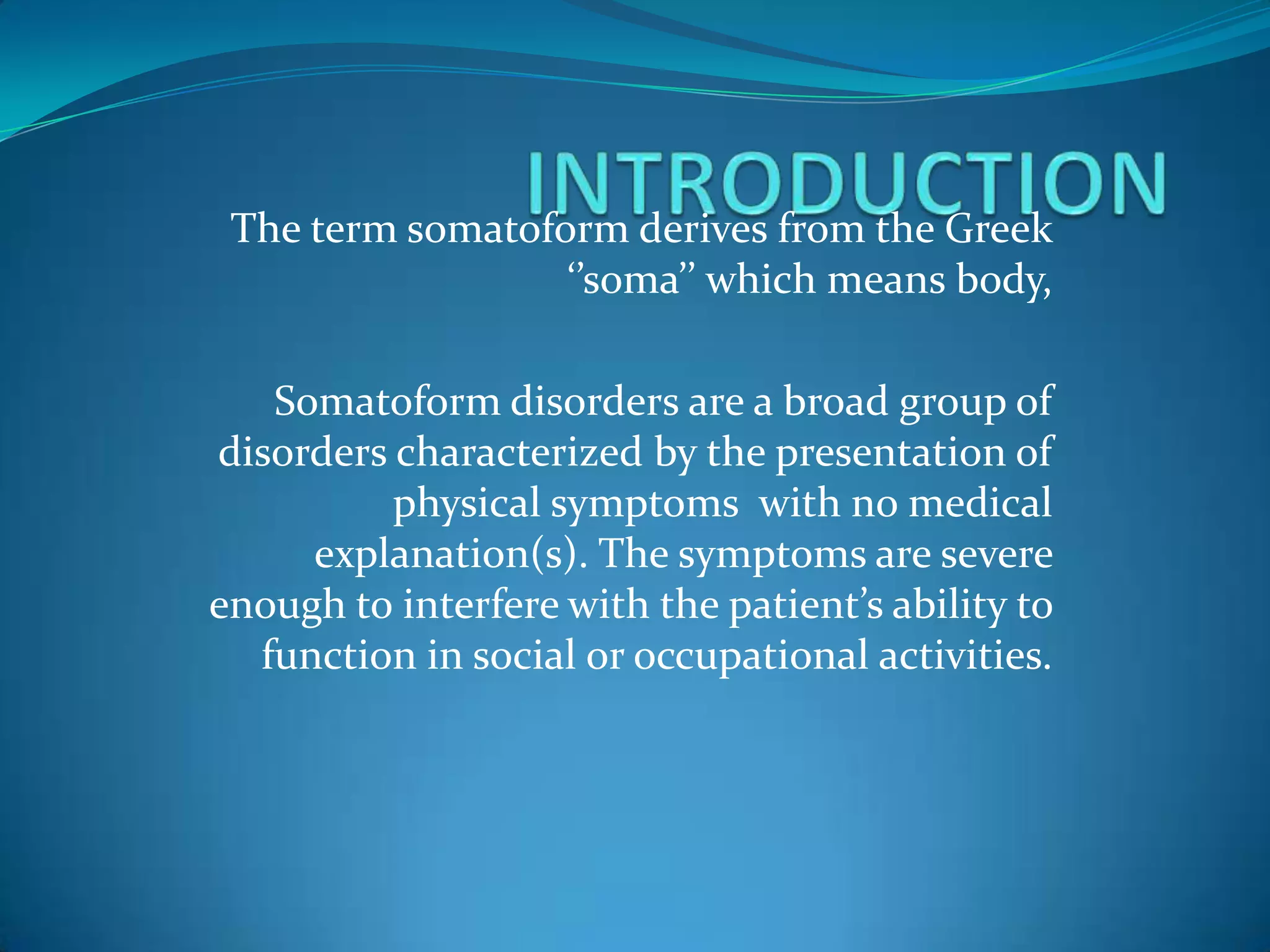 Somatoform disorders | PPTX
