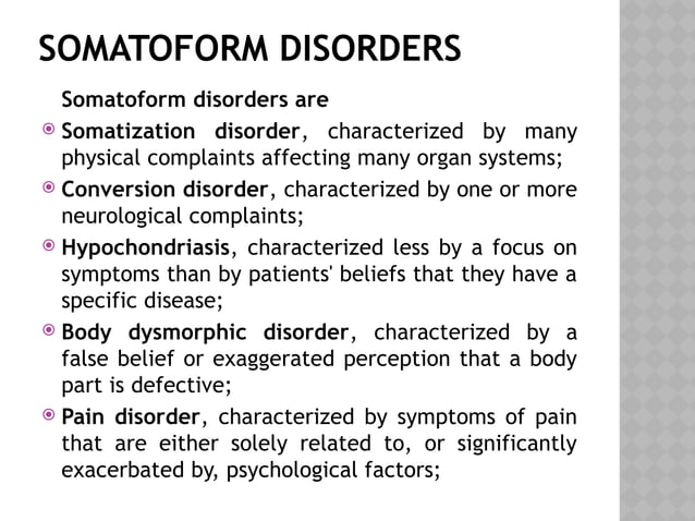 Somatoform disorders.pptx definition, pathophysiology | PPTX | Brain ...