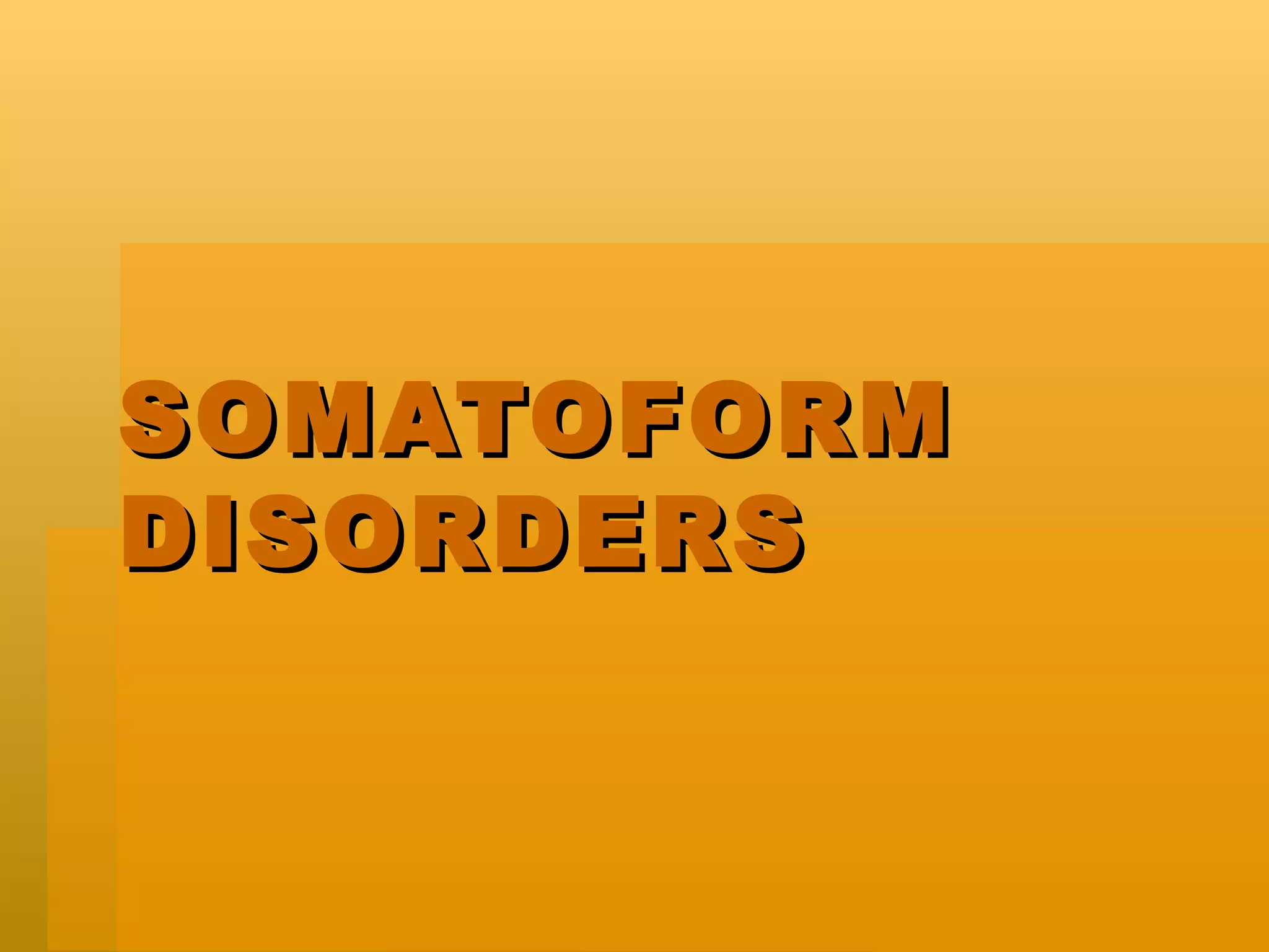 Somatoform Disorders 1 Seca Ppt 