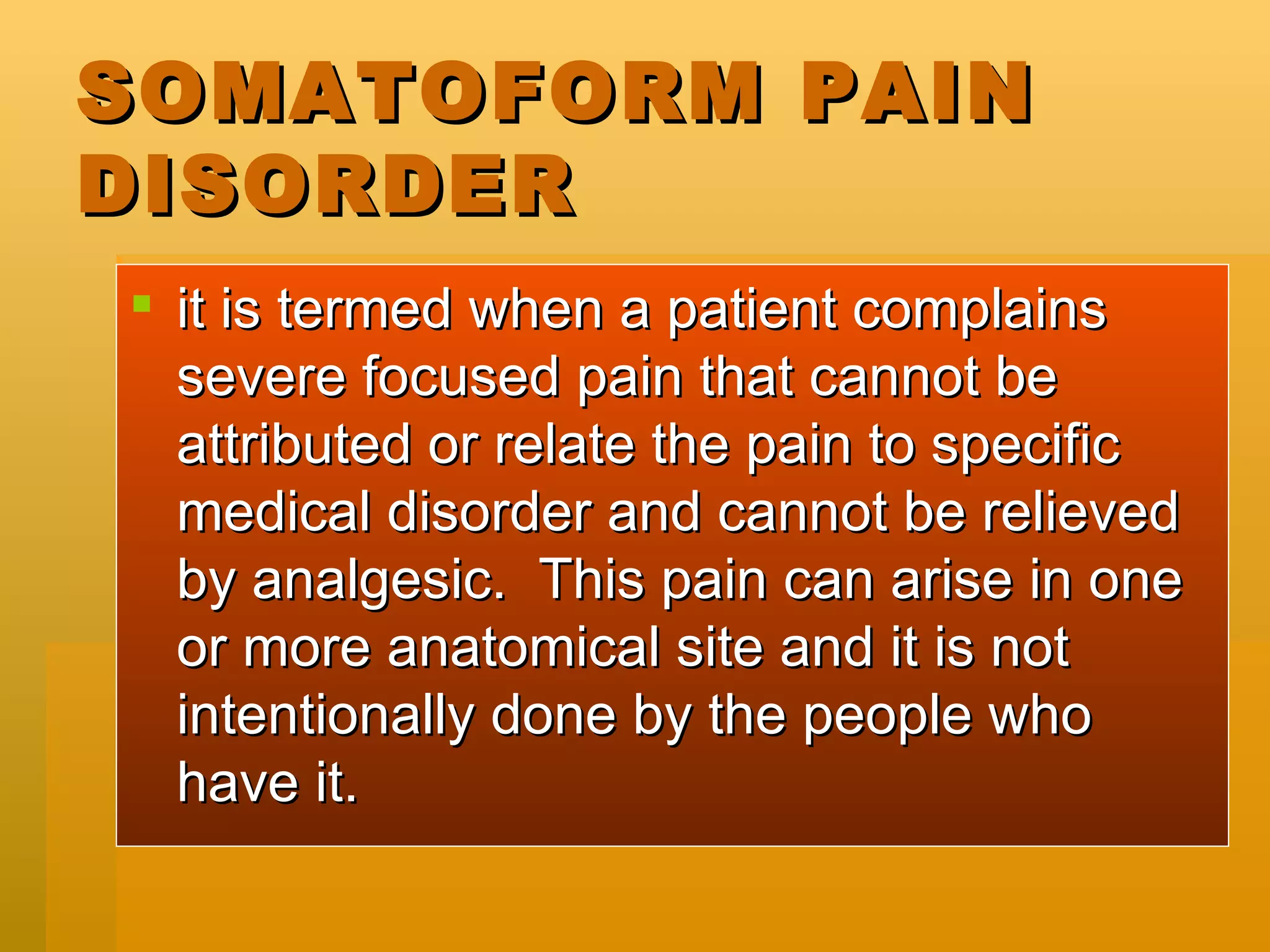 Somatoform disorders[1]-SEC.A | PPT