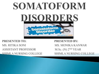 Somatoform disorders (1) | PPTX