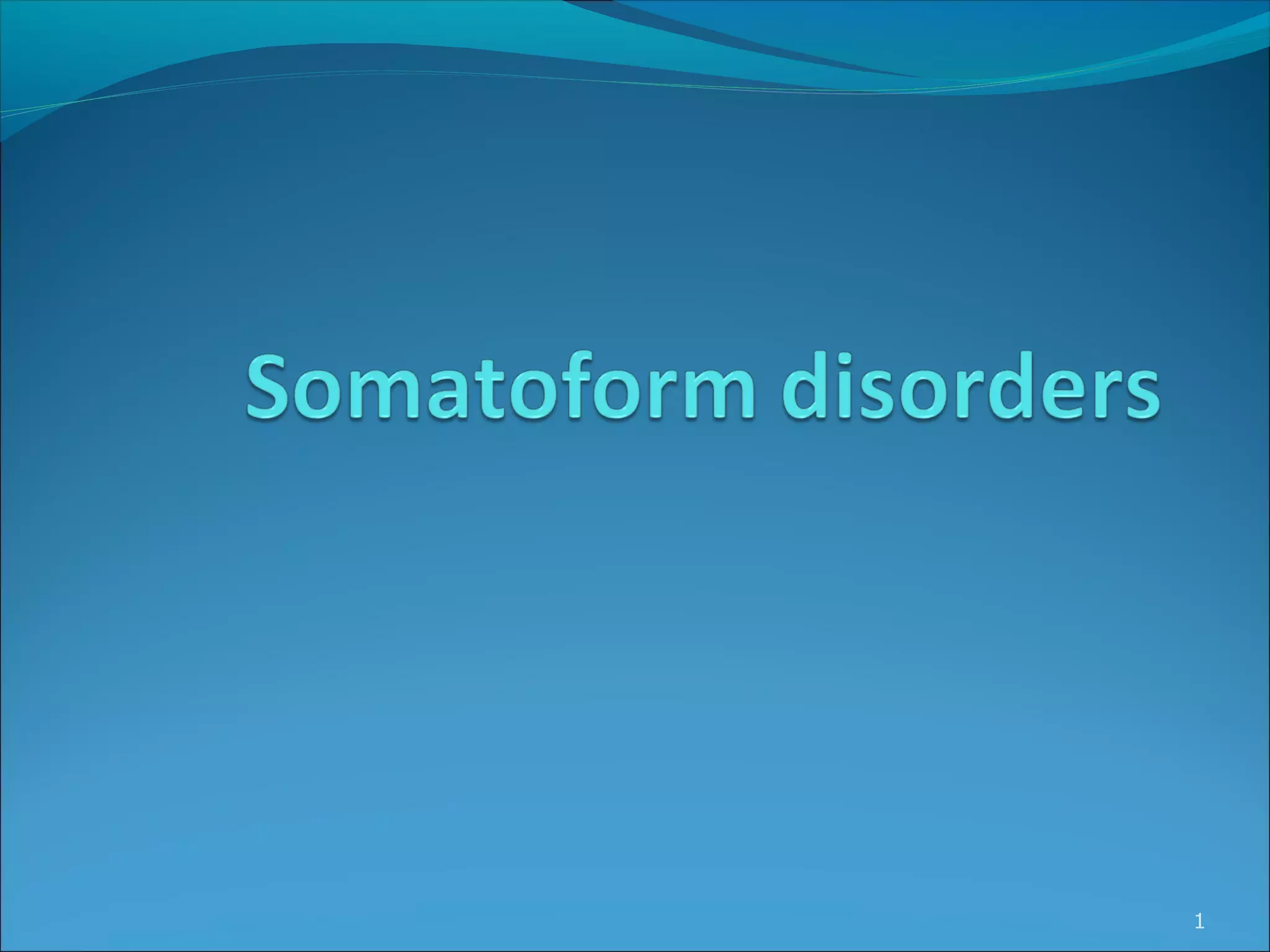 psychiatry.Somatoform disorders animation part i.(dr.nzar) | PPT