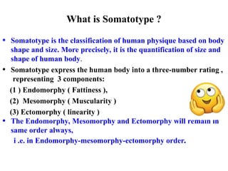 Somatotype-MGM ......................(1).ppt