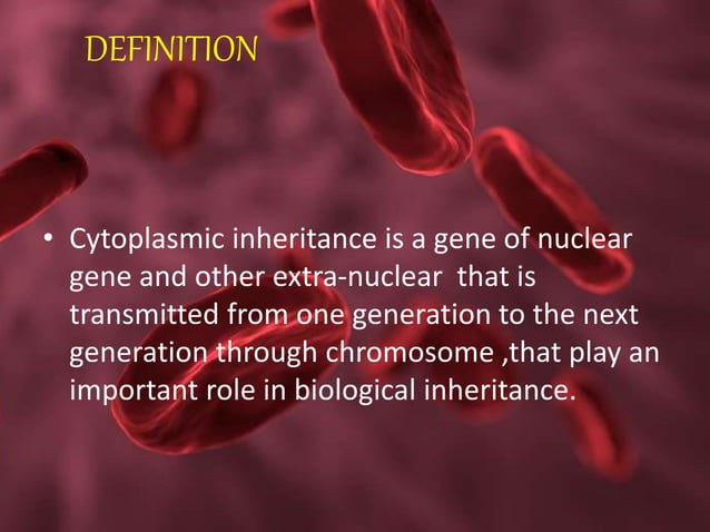 CYTOPLAMICS INHERITANCE | PPTX