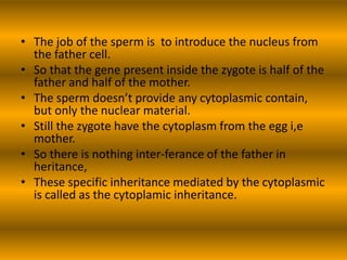CYTOPLAMICS INHERITANCE | PPTX