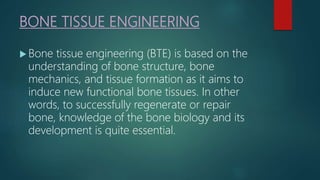 bone tissue engineering | PPTX