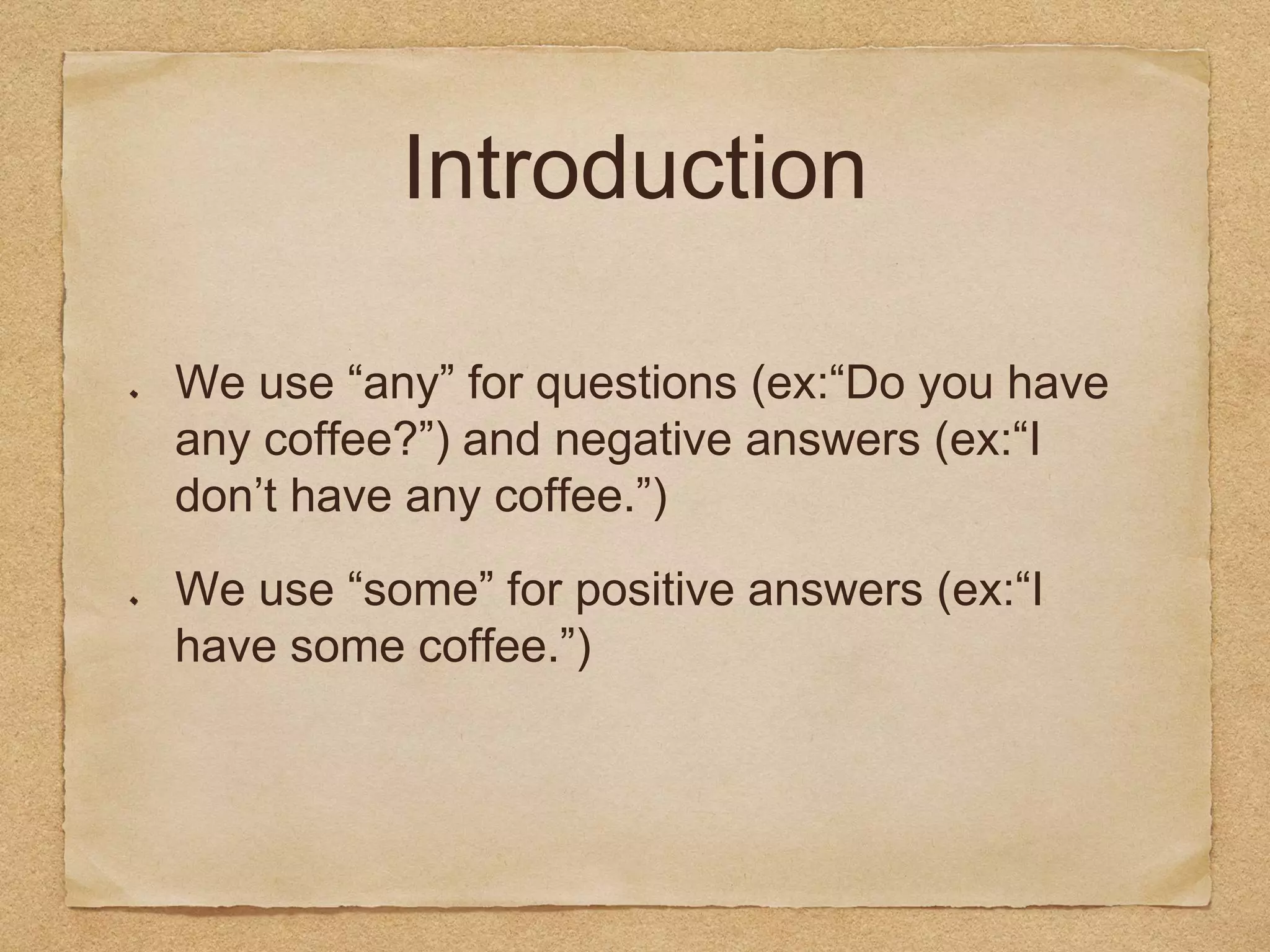 The use of "some" and "any" | PPTX