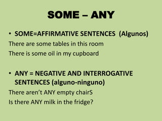 1º ESO. UNIT 6 Some, any, much , many... | PPTX