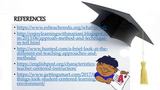 Some approaches in tefl | PPT
