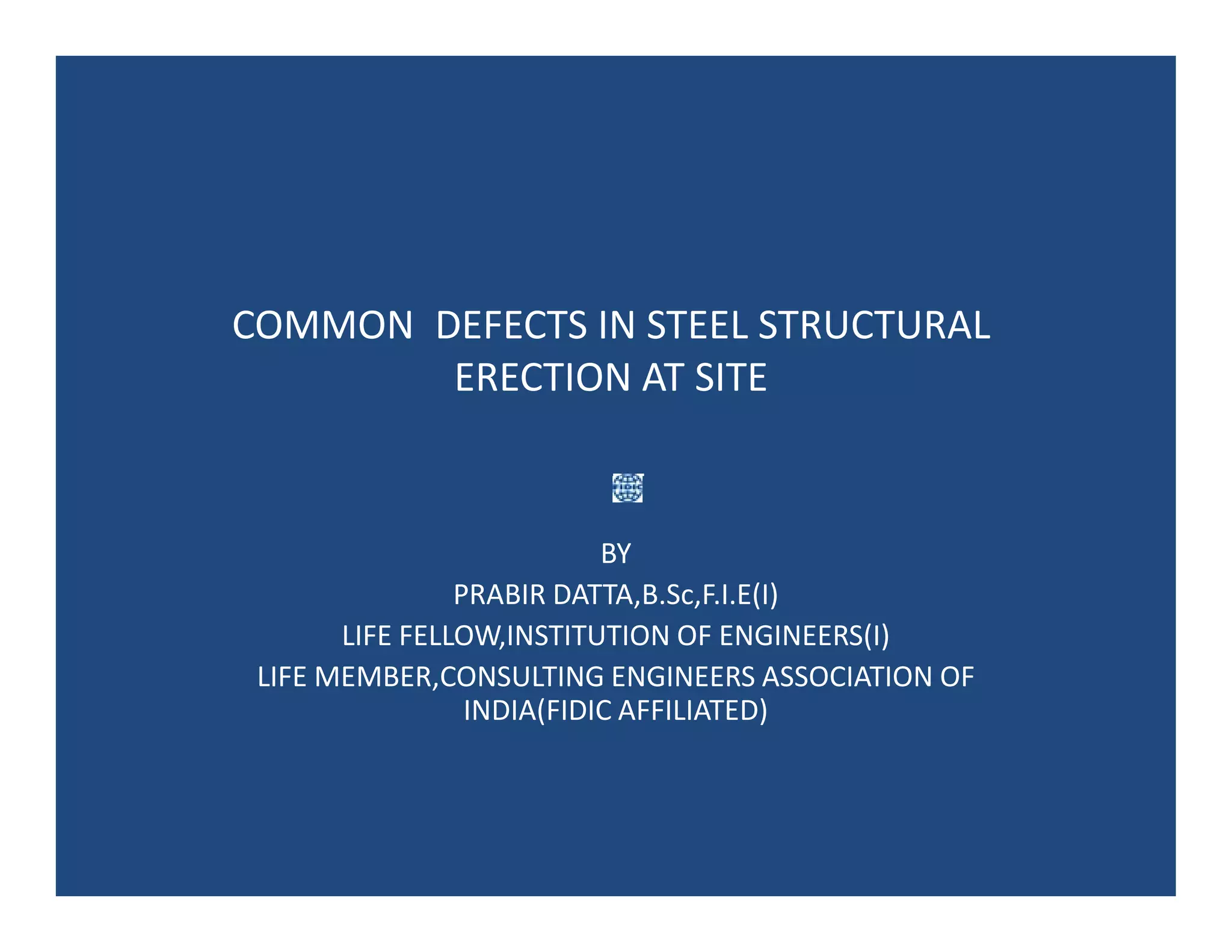 Some common defects in steel structural erection at site | PDF