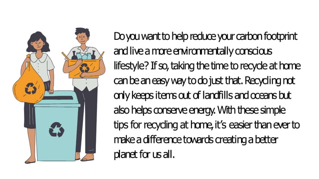 Get To Know Some Simple Advice For Recycling At Home | PPTX