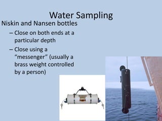 Some equipment used by chemical oceanographers | PPTX