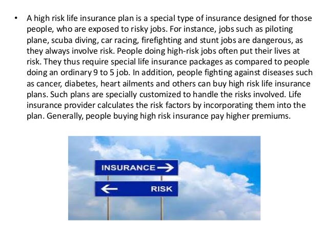 Some facts about high risk life insurance plans