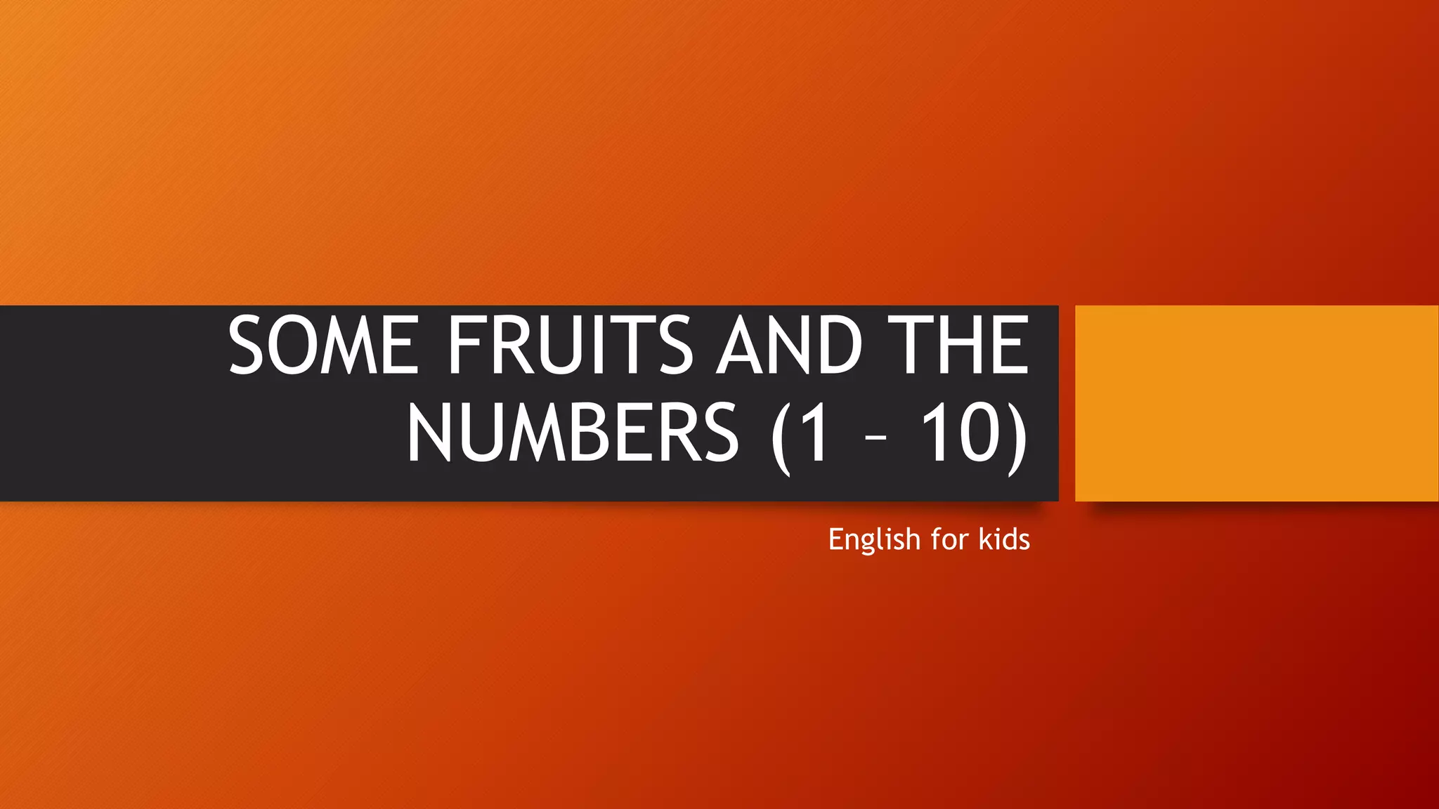 Some fruits and the numbers | PPTX