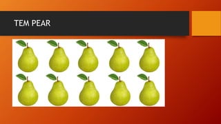 Some fruits and the numbers | PPTX