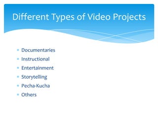Some ideas for video projects | PPTX