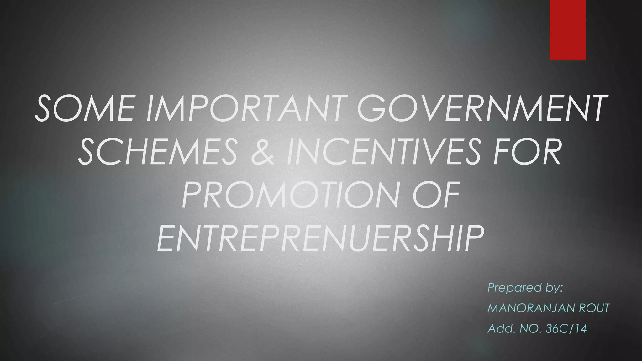 Some important government schemes & incentives for promotion | PPT