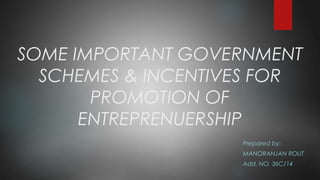 Some important government schemes & incentives for promotion | PPT