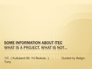 Some inform at ion about itec | PPSX