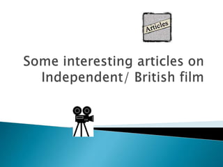 Some interesting articles on independent | PPTX