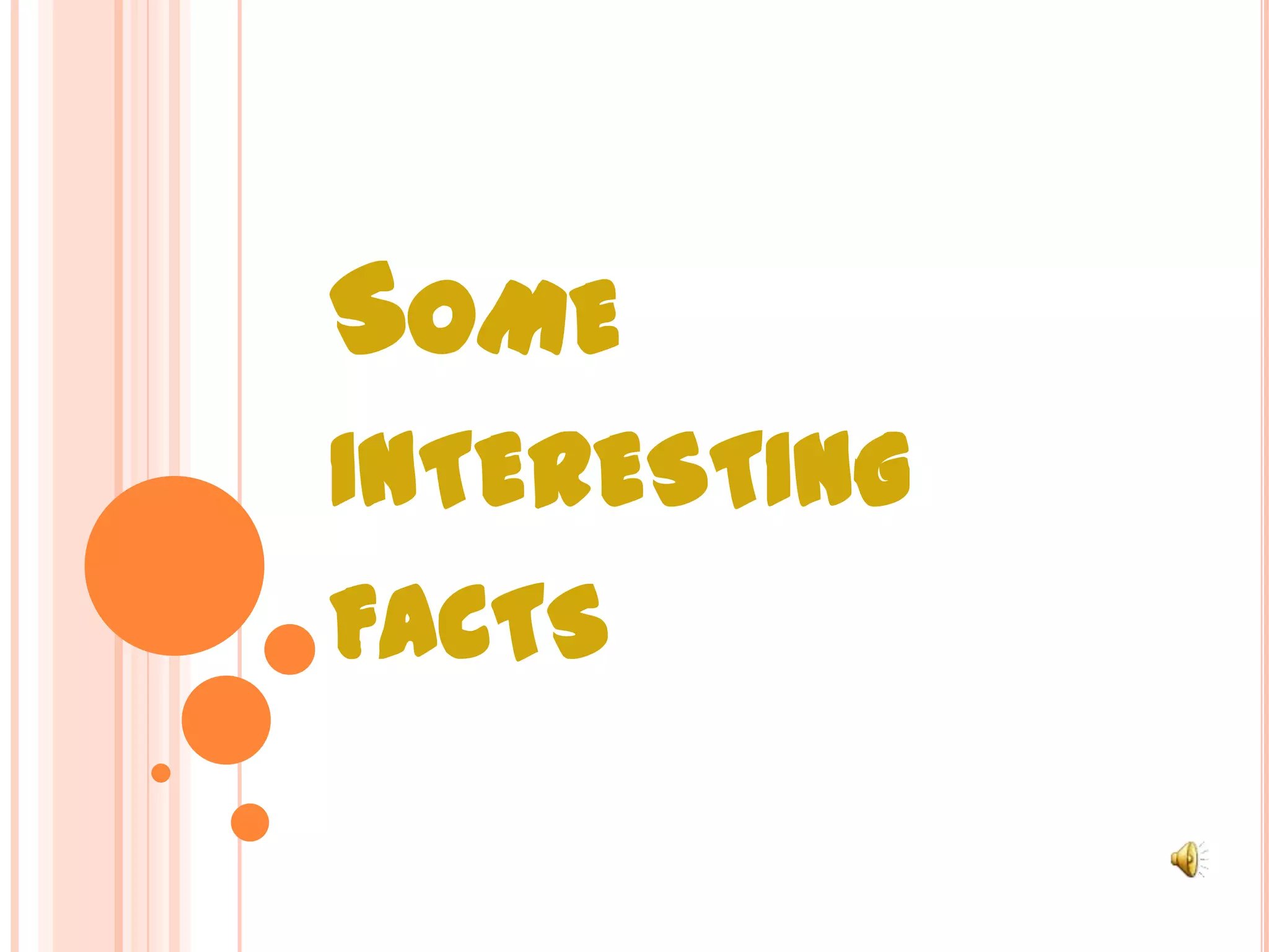 Some interesting facts | PPTX