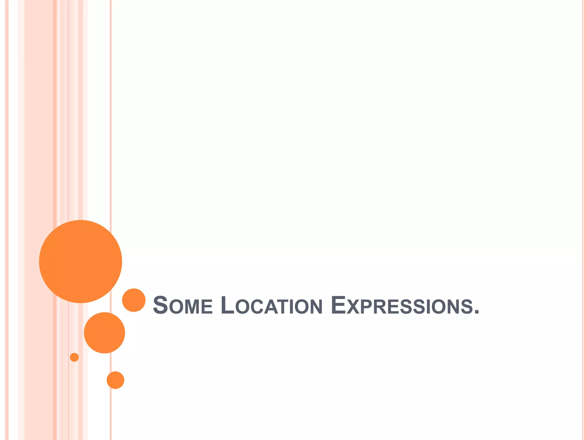 Some location expressions | PPTX