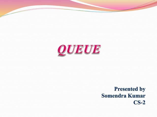 queue & its applications | PPTX