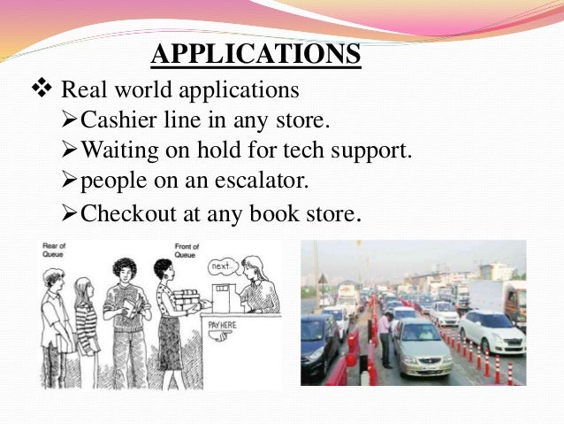 Queue And Its Applications
