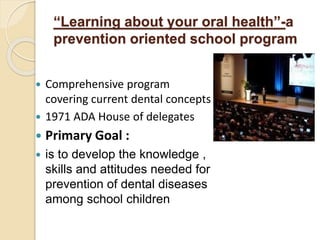 Some school oral health programs | PPTX